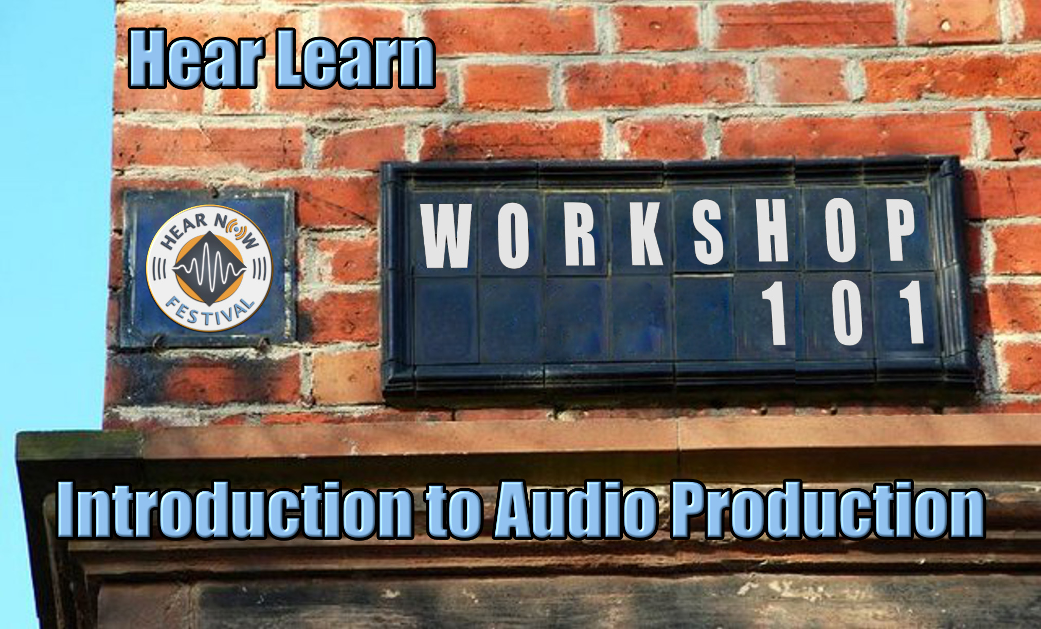 Workshop: 101 Introduction to Audio Production – National Audio Theater ...